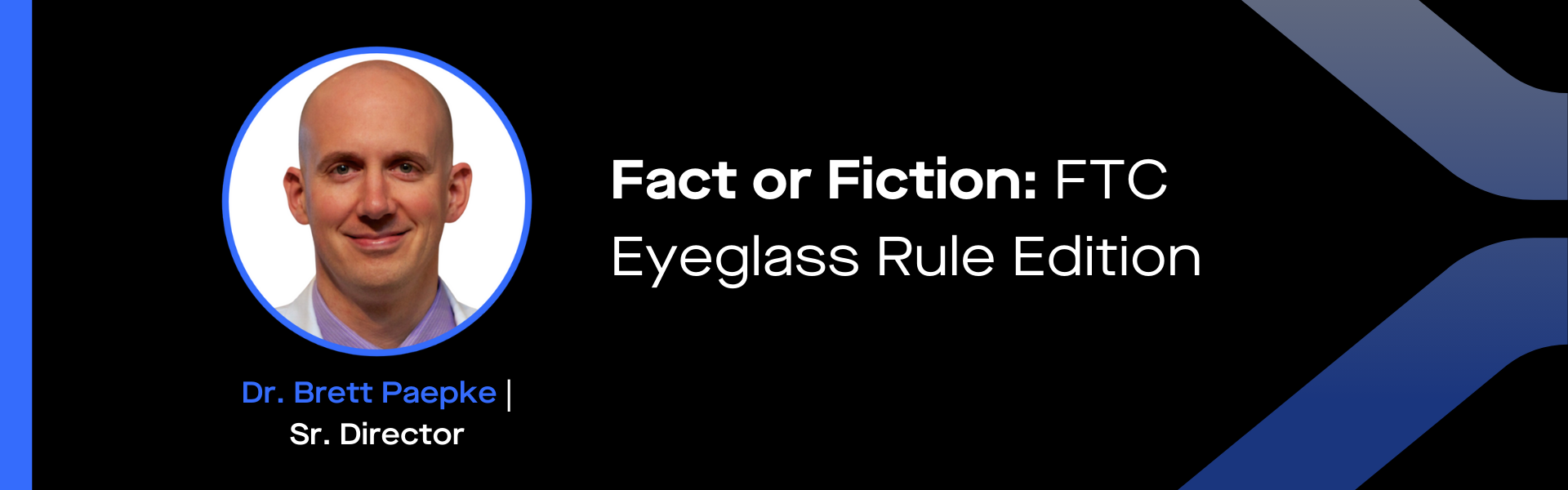 Fact or Fiction: FTC Eyeglass Rule Edition