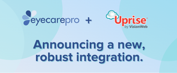 New Integration: Uprise and EyeCarePro